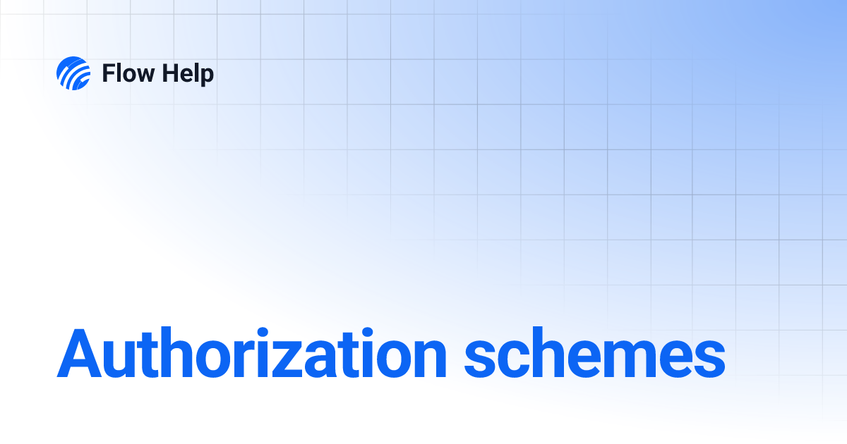 Authorization schemes | Flow Help