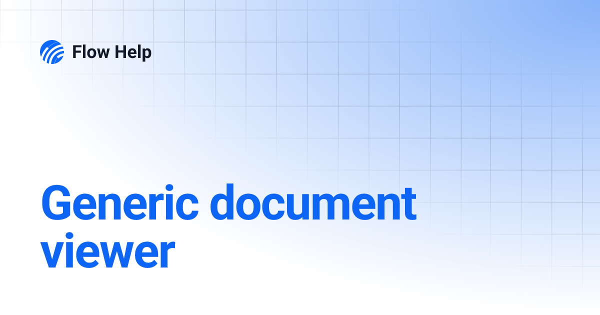Generic document viewer | Flow Help