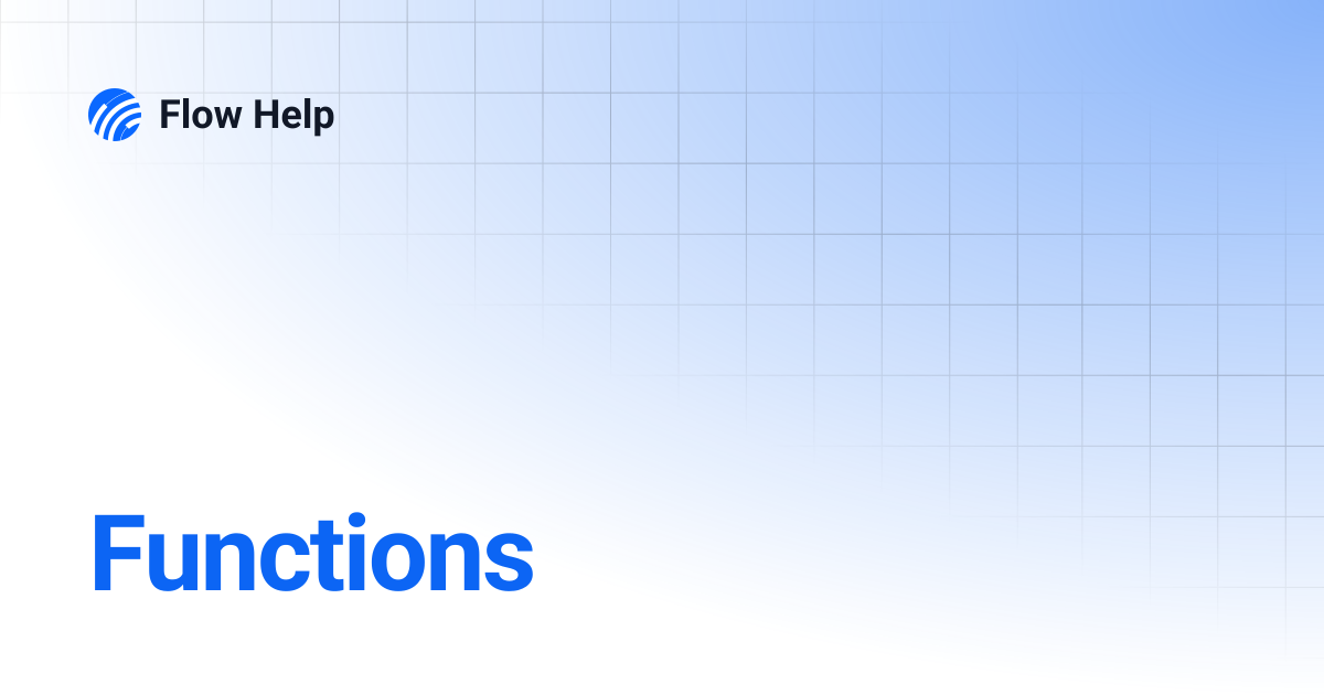 Functions | Flow Help