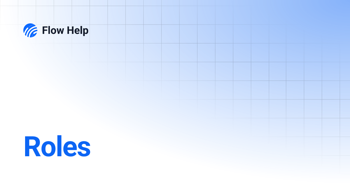 Roles | Flow Help