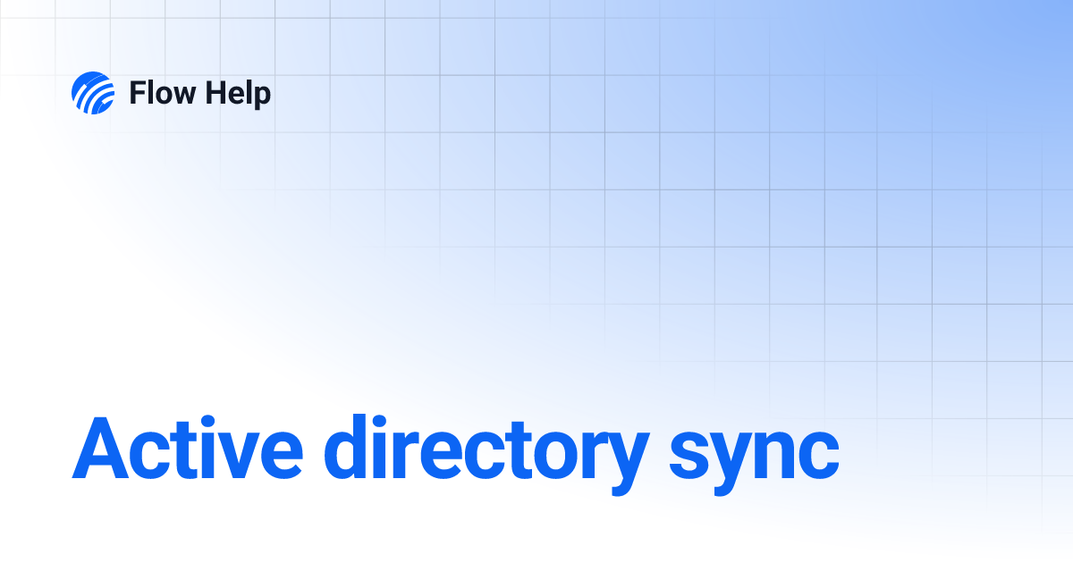 Active directory sync | Flow Help