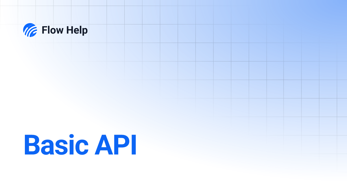 Basic API | Flow Help