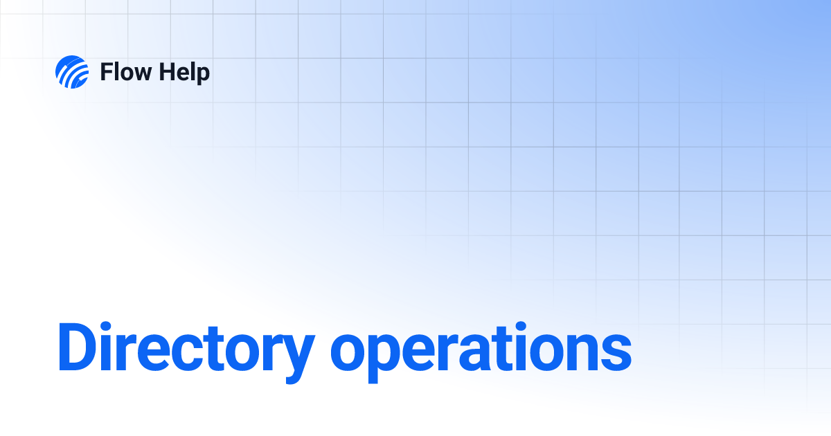 Directory operations | Flow Help