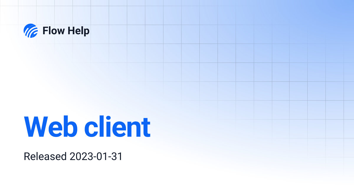 Web client | Flow Help