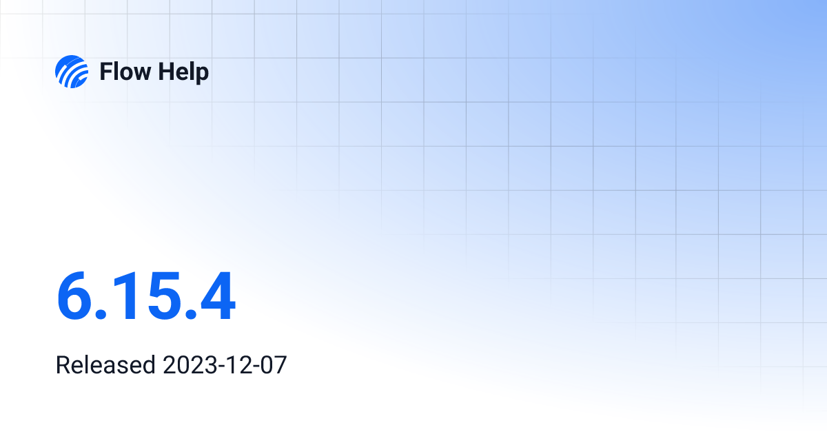 6.15.4 | Flow Help