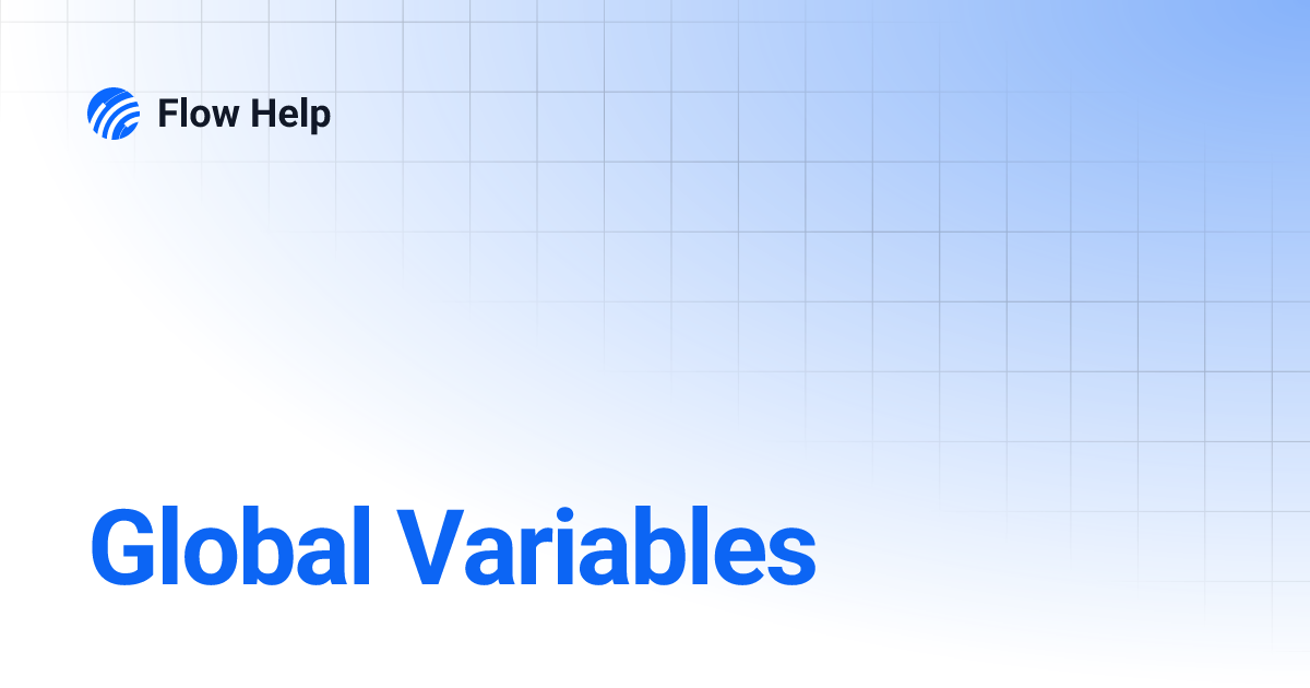 Global Variables | Flow Help