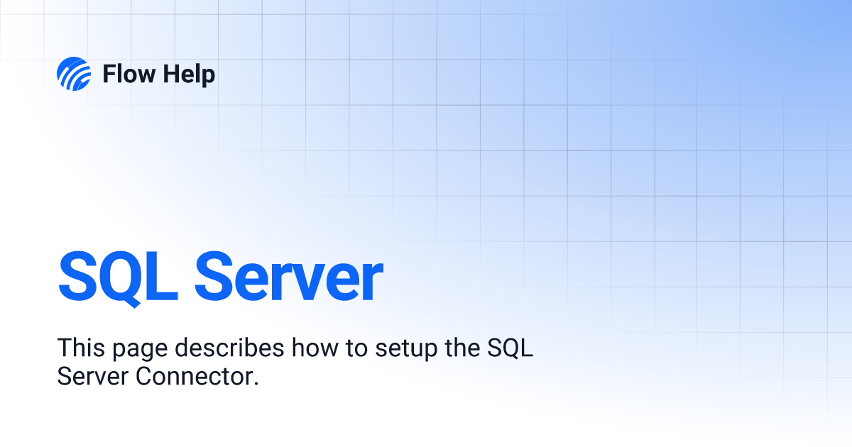 SQL Server | Flow Help