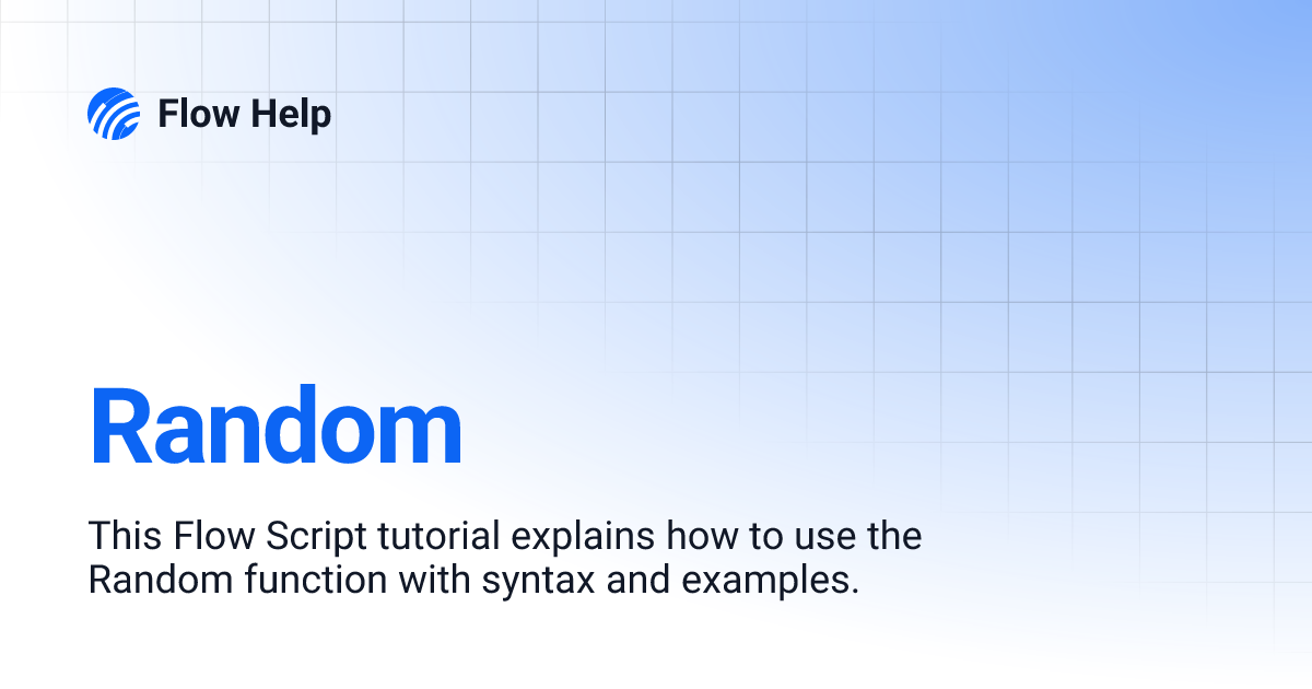 Random | Flow Help